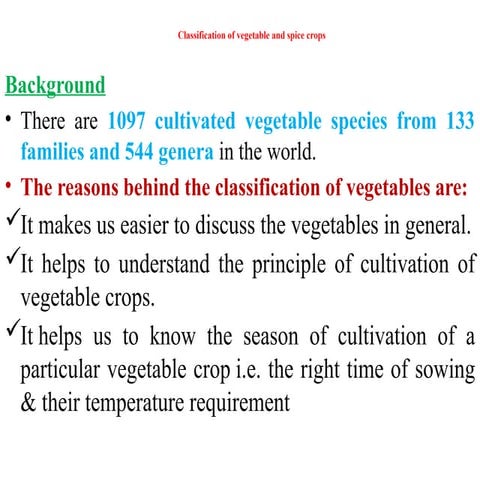 2. Classification of vegetable and spice crops.pptx