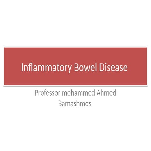 2.Inflammatory bowel disease diagnosis and treatment | PPTX