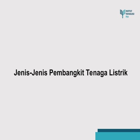 Jenis Pembangkit di Sistem Tenaga Listrik | PPT