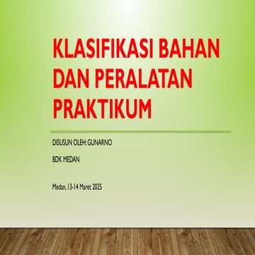 2. Klasifikasi_Bahan_dan_Peralatan_Praktikum.pptx