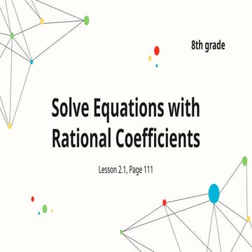 2.1 Solve Equations with Rational Coefficients copy.pptx