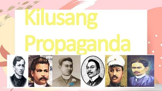 kilusang propaganda | PPT