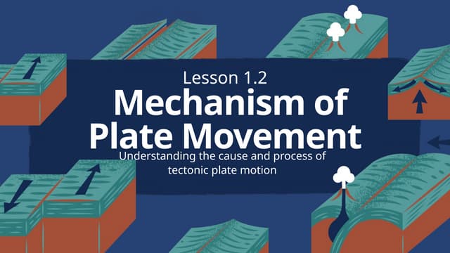 grade 10 causes of plate movement Q1.LESSON 4.pptx | Geography | Science