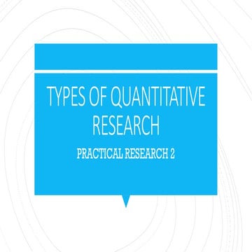 TYPES-OF-QUANTITATIVE-RESEARCH-PRACTICAL-RESEARCH-2.pptx