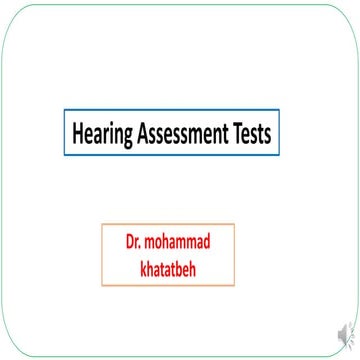 Hearing Assessment Tests Notes ENT LECTURE | PDF