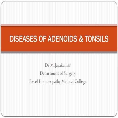 2. DISEASES OF ADENOIDS & TONSILS POWERPOINT PRESENTATION | PPTX
