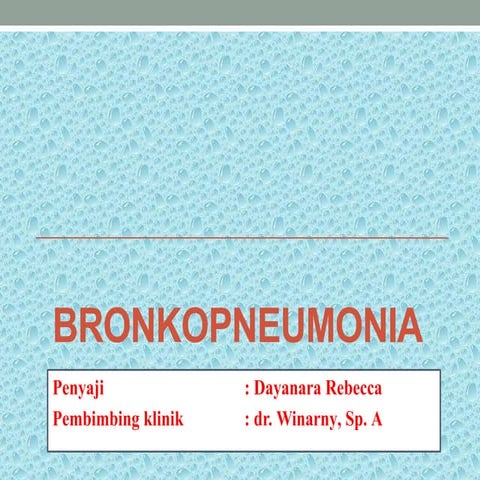 2. REFKA BRONCHOPNEUmonia.ppt pembelajaran | PPTX