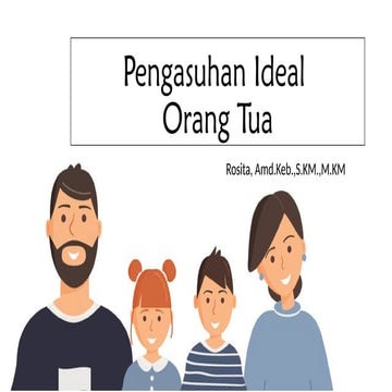 2. Pengasuhan ideal orang tua terhadap bayi, anak.pptx