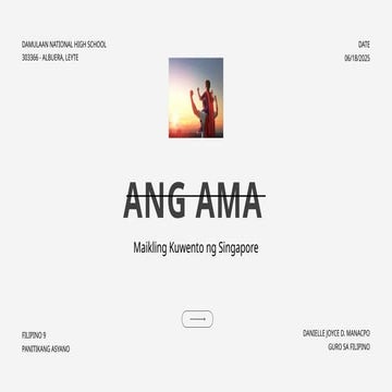 2. Ang Ama-Maikling Kuwento ng Singapore | PPTX