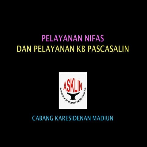 PPT ASKLIN - Pelayanan Nifas.ppt MATERI PELATIHAN | PPT
