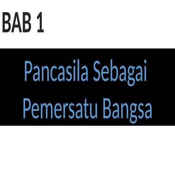 Pancasila pemersatu bangsa Indonesia yang harus dipertahankan | PPTX