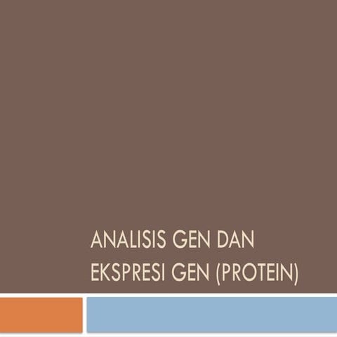 2. Analisis gen dan ekspresi gen (protein).pptx
