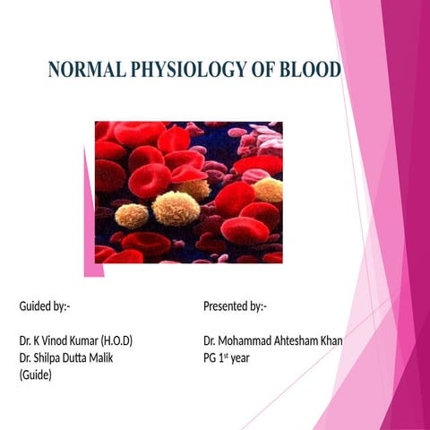 2. NORMAL PHYSIOLOGY OF BLOOD 08-08-2023.pptx