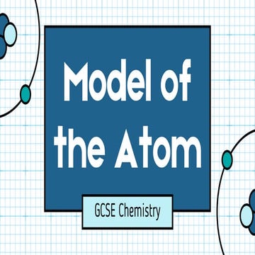 structure of atom gcse chemistry model of atom | PDF