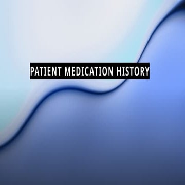 2. A presentation on Medication history.pptx