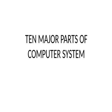Parts of computer system (how to assemble and disassemble the computer) | DOCX