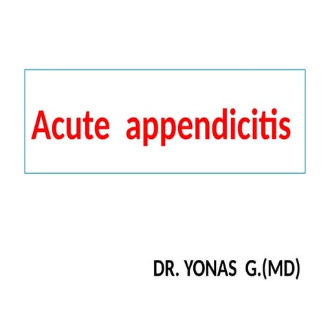 2. Acute appendicitis is the inflammation of vermiform appendix | PPTX