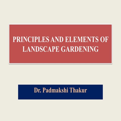 Principles and elements of landscape design | PPTX