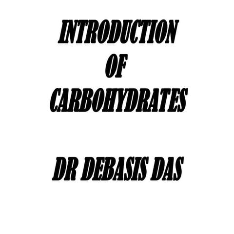 INTRODUCTION OF CARBOHYDRATES PPT MBBS MEDICAL | PPT
