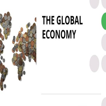 MODULE 2.1 - GLOBAL ECONOMY 2.0 (The contemporary world) | PPTX