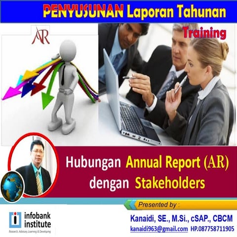 Hubungan Annual Report (AR) dengan Stakeholders _Training "PENYUSUNAN ...