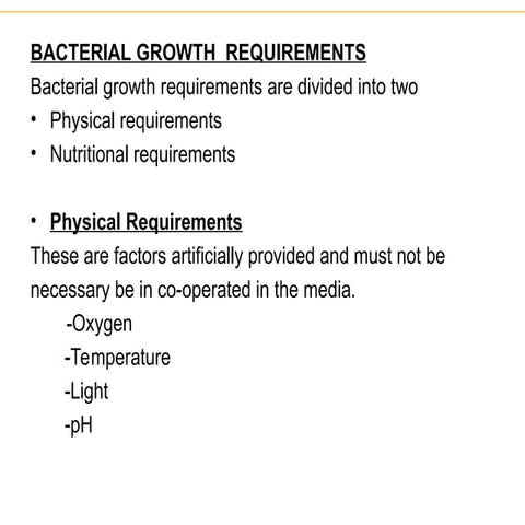 BACTERIAL AND MICROBIAL GROWTH REQUIREMENTS | PPT