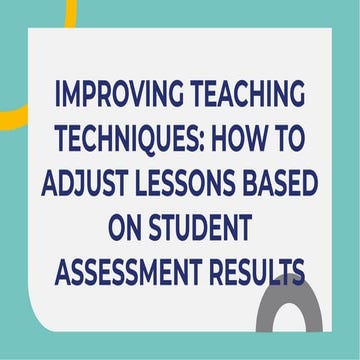 2. Improving Teaching Techniques How to Adjust Lessons Based on Student ...