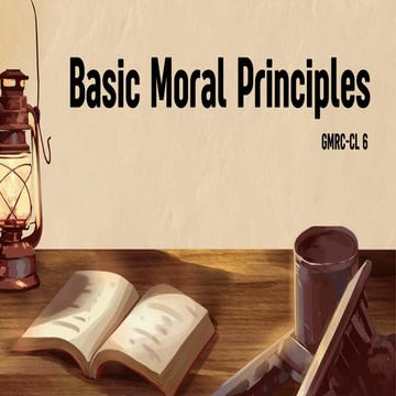 2.1 Discussing Moral Choices and Dilemmas; Introduction to Basic Moral ...