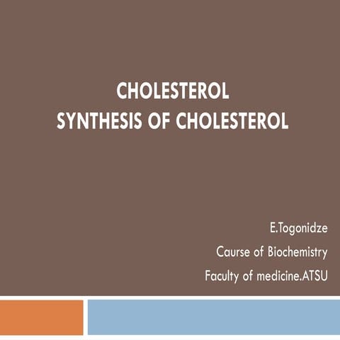 BIOSYNTHESIS OF CHOLESTEROL | PPTX