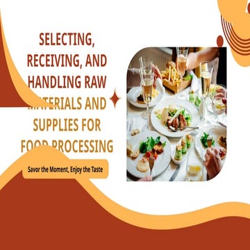 Comprehensive Guide to Selecting, Receiving, and Handling Raw Materials ...