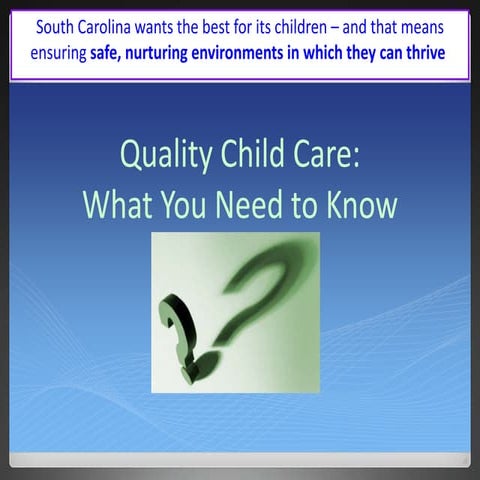 Quality Child Care: What you need to know | PPTX
