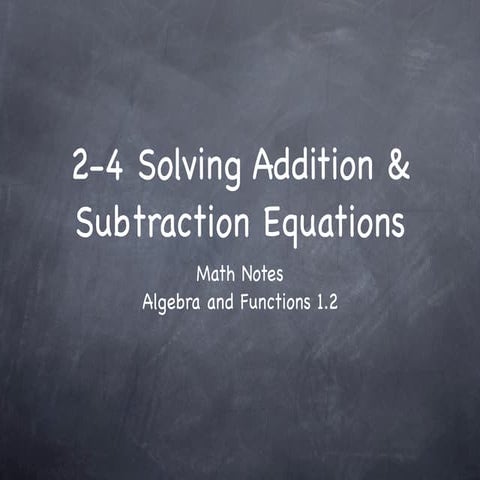 2-4 Solving Addition & Subtracting Equations | PPT