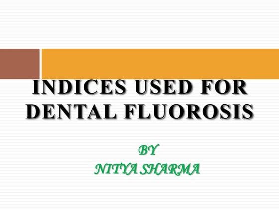 DEAN’S FLUOROSIS INDEX 1943 (PUBLIC HEALTH DENTISTRY) | PPT