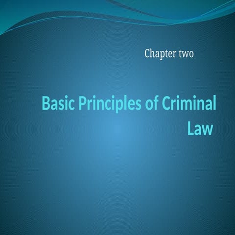 2-Basic principles of criminal law [Autosaved]-1-1.pptx
