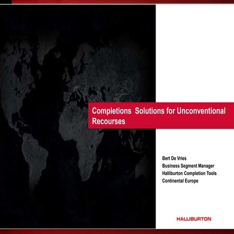 Completions Solutions for Unconventional Recourses | PPTX