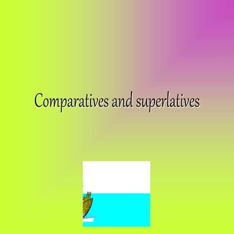 2-comparative and superlative to show.ppt