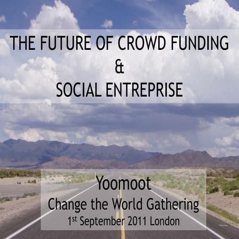 The future of social entrepreneurship & crowd funding | PPTX
