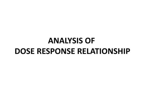 Dose response relationship | PPT
