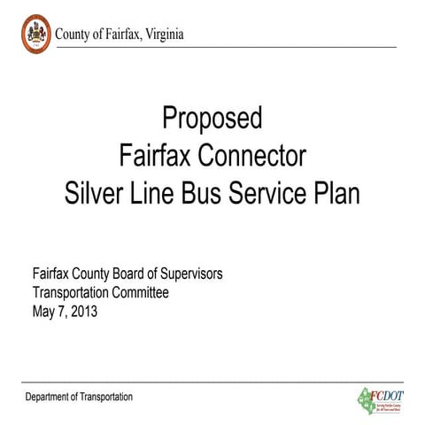 Proposed Fairfax Connector Silver Line Bus Service Plan | PDF