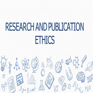 research publication etics topic, Ethics.pptx