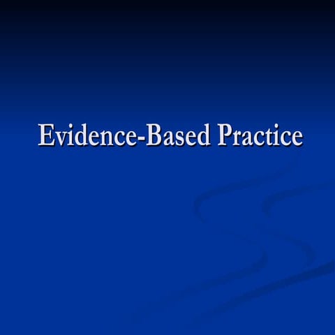 Introduction to Evidence Based Medicine (EBM) | PDF
