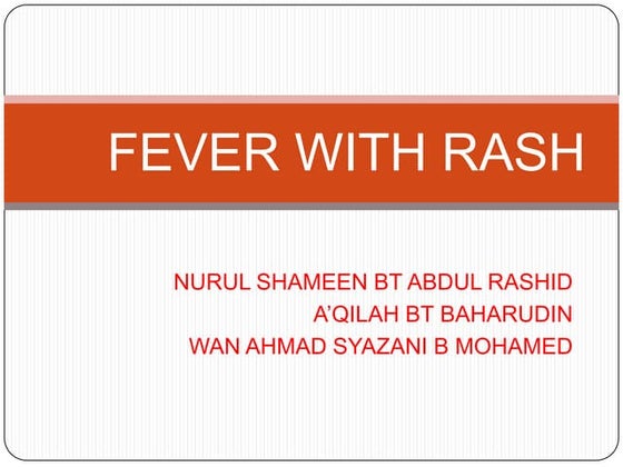 Approach to fever with rashes | PPT