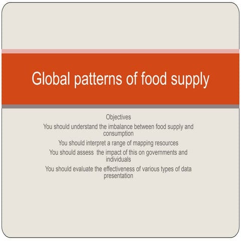 2. global patterns of food supply | PPTX