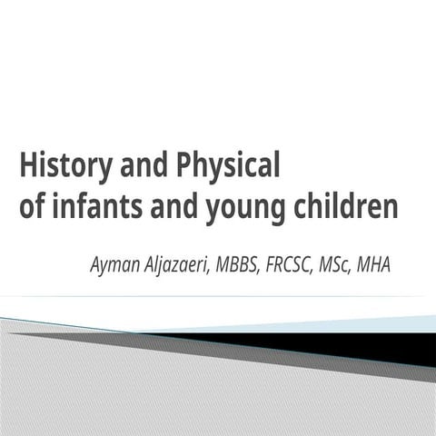 2-History and Physical (Pediatrics).pptx