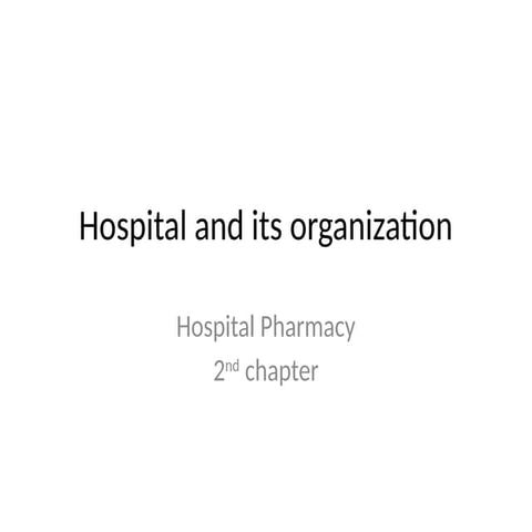 Hospital and its organization..Pharmacy. | PPTX
