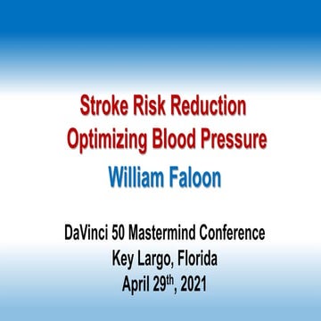 Bill Faloon at DaVinci 50 about stroke risk and blood pressure | PPT