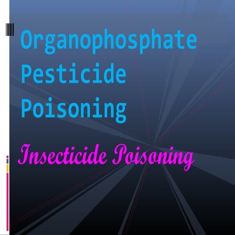 Insecticides and OP Poisoning | PPT