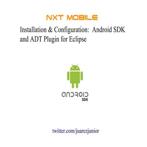 2 - Installation & Configuration - Android SDK and ADT Plugin - en-US | PPT