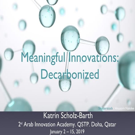 AIA2019 - Katrin Scholz-Barth - Meaningful Innovations - Decarbonized | PPT