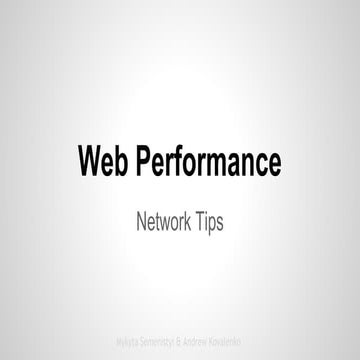 Web Performance Part 2 "Network tips" | PPT